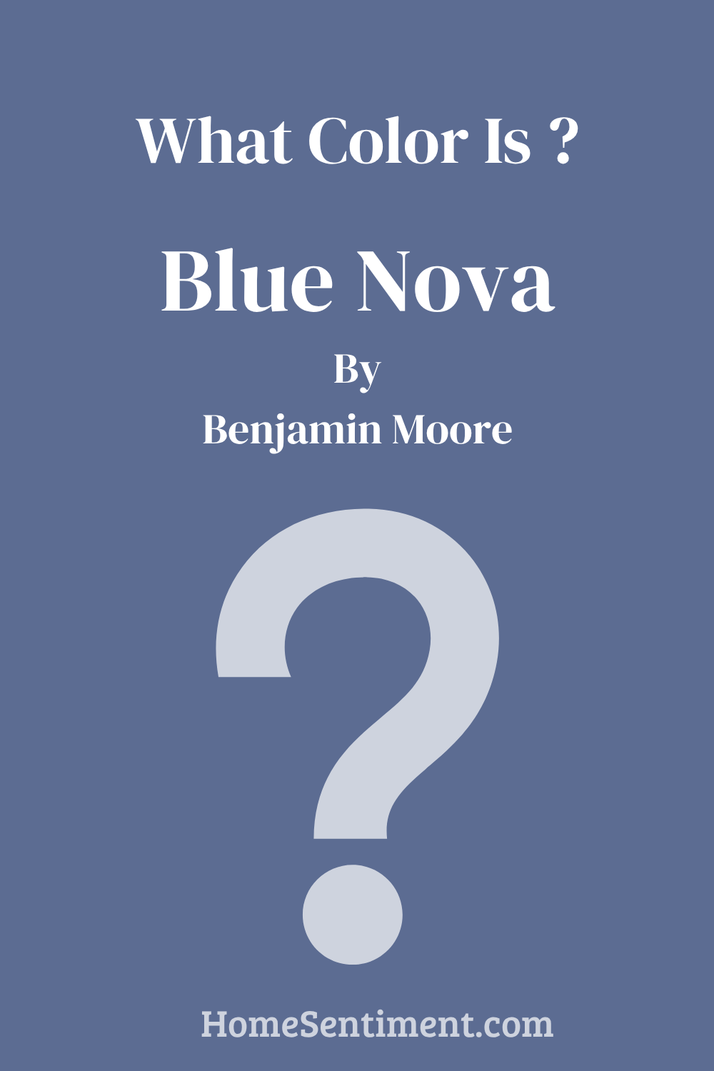 Blue Nova 825 by Benjamin Moore - HomeSentiment